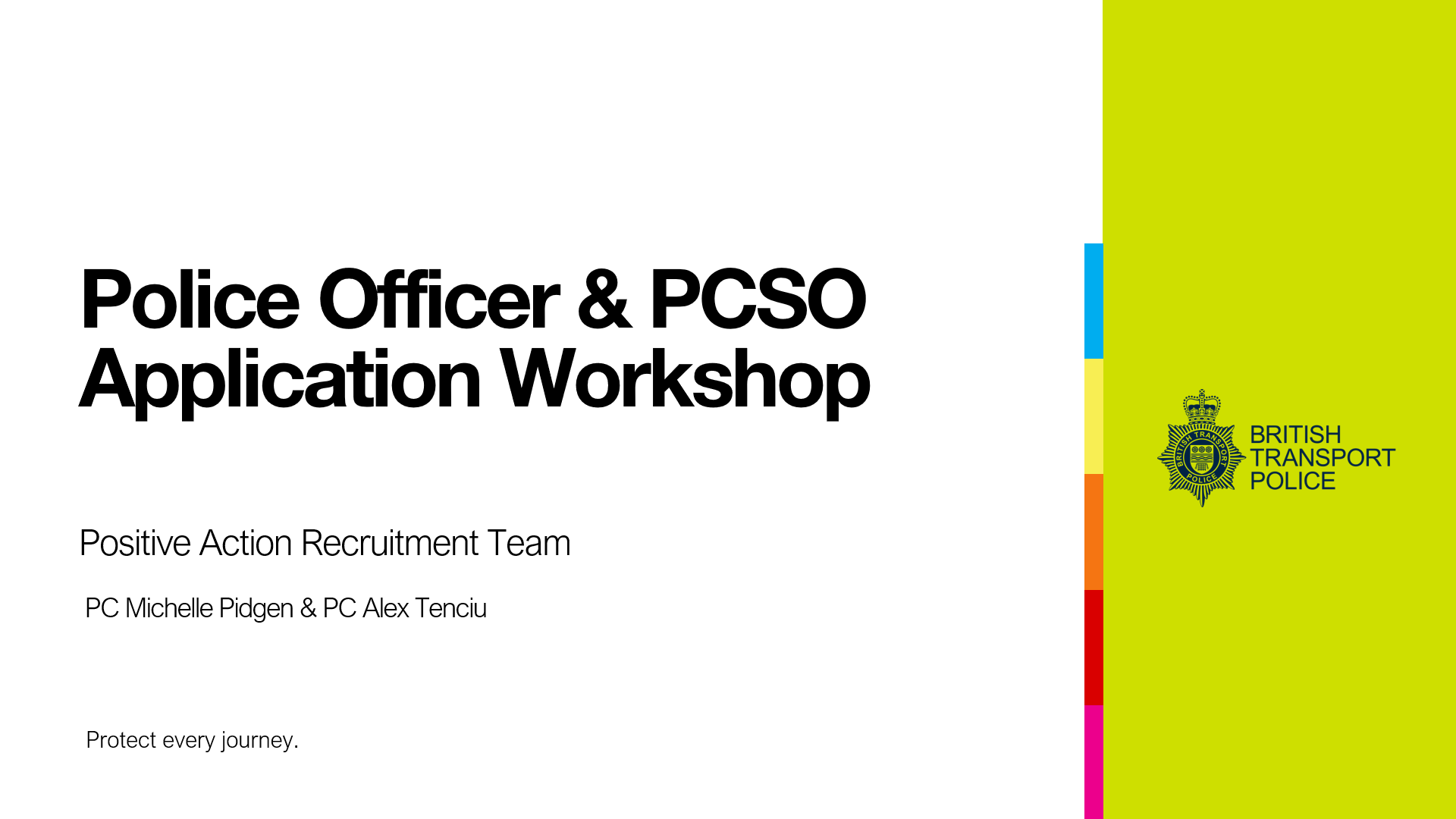 Application Workshop - British Transport Police
